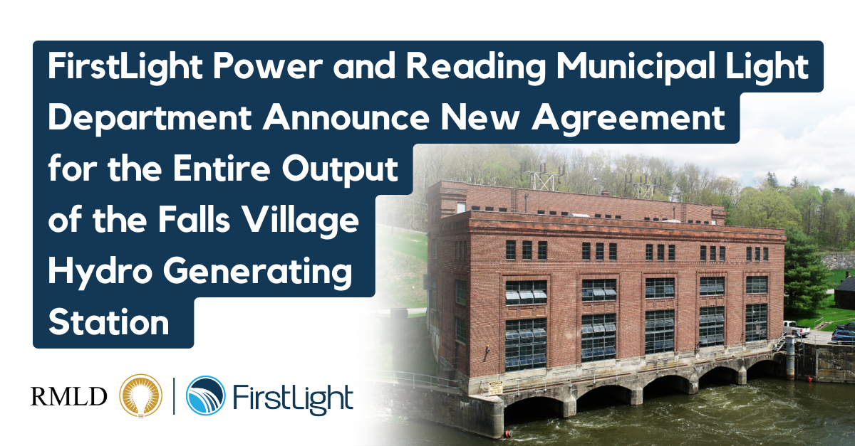 FirstLight and RMLD Enter PPA for all the Output of the Falls Village ...