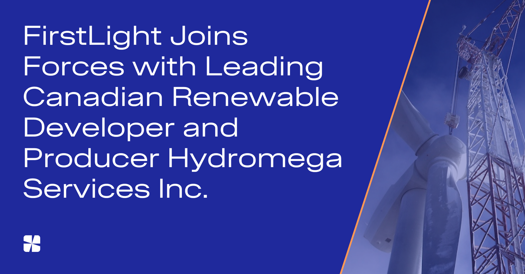 FirstLight Joins Forces with Leading Canadian Renewable Developer and ...